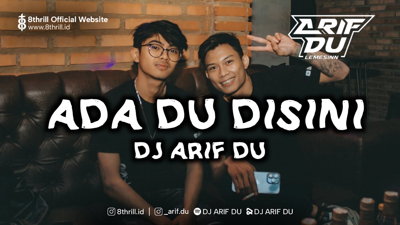 DJ ARIF DU - ADA DU DISINI!!! - YouTube
