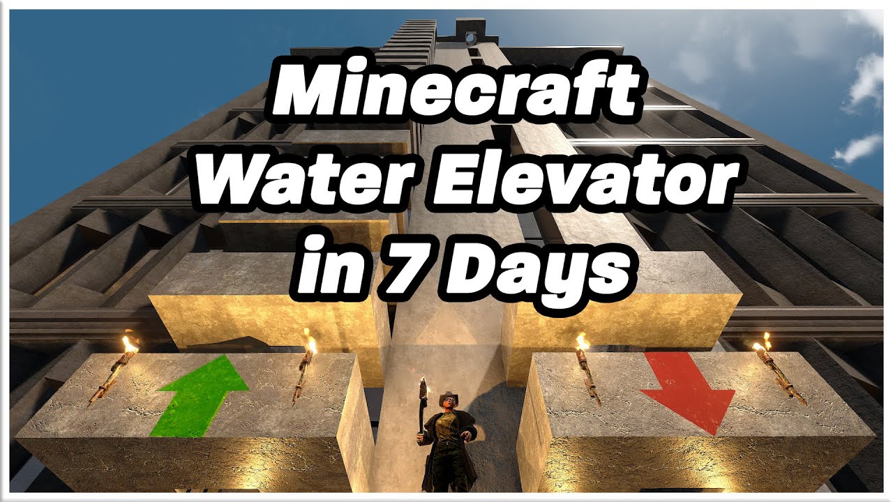 Build a WATER ELEVATOR and ESCAPE CHUTE plus more! (7 Days to Die ...