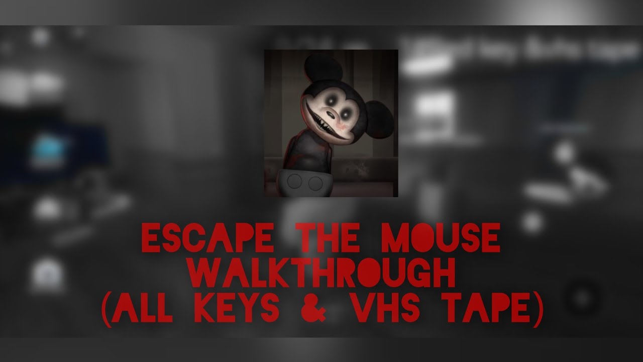 Escape the mouse walkthrough(ALL KEYS & VHS TAPE) - YouTube