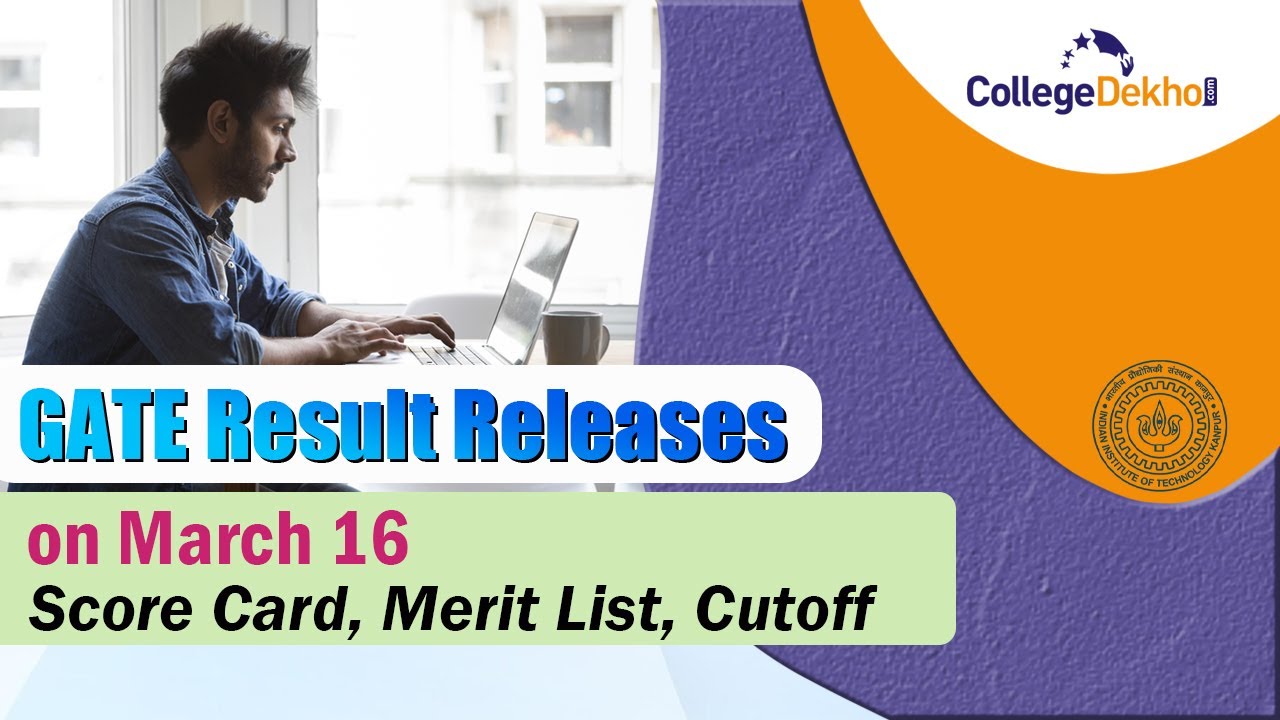 GATE Result Releases on March 16; Score Card, Merit List, Cutoff - YouTube