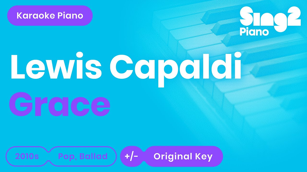 Grace Karaoke | Lewis Capaldi (Karaoke Piano) - YouTube
