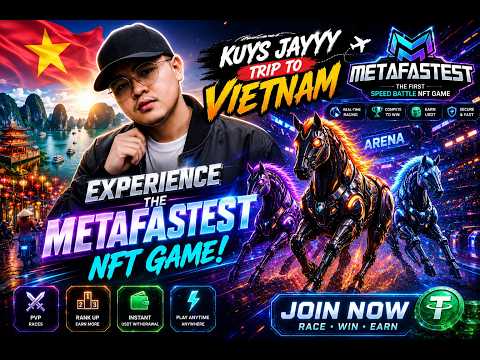 🇻🇳 KUYS JAYYY Travels to VIETNAM with METAFASTEST NFT GAME! 🚀🔥