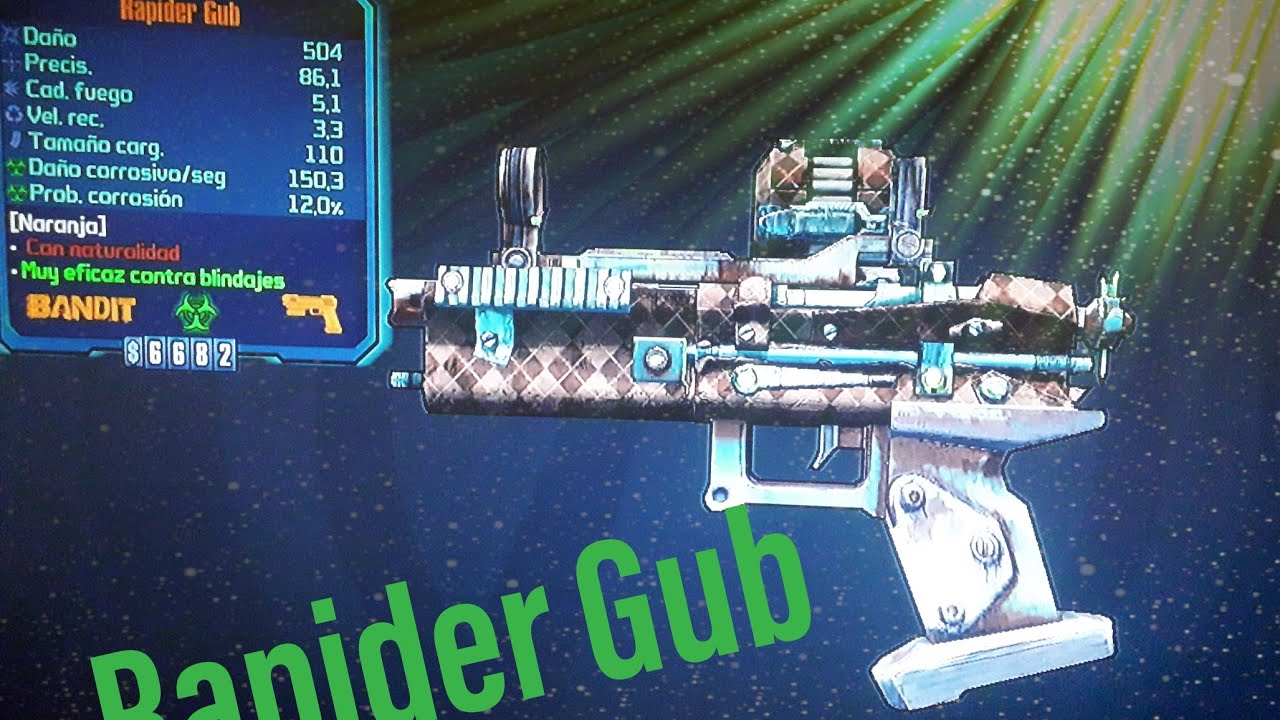 COMO CONSEGUIR LA RAPIDER GUB-BORDERLANDS 2 - YouTube