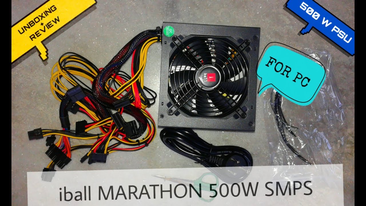 UNBOXING iball MARATHON 500 WATT PEAK PSU(POWER SUPPLY UNIT) - YouTube