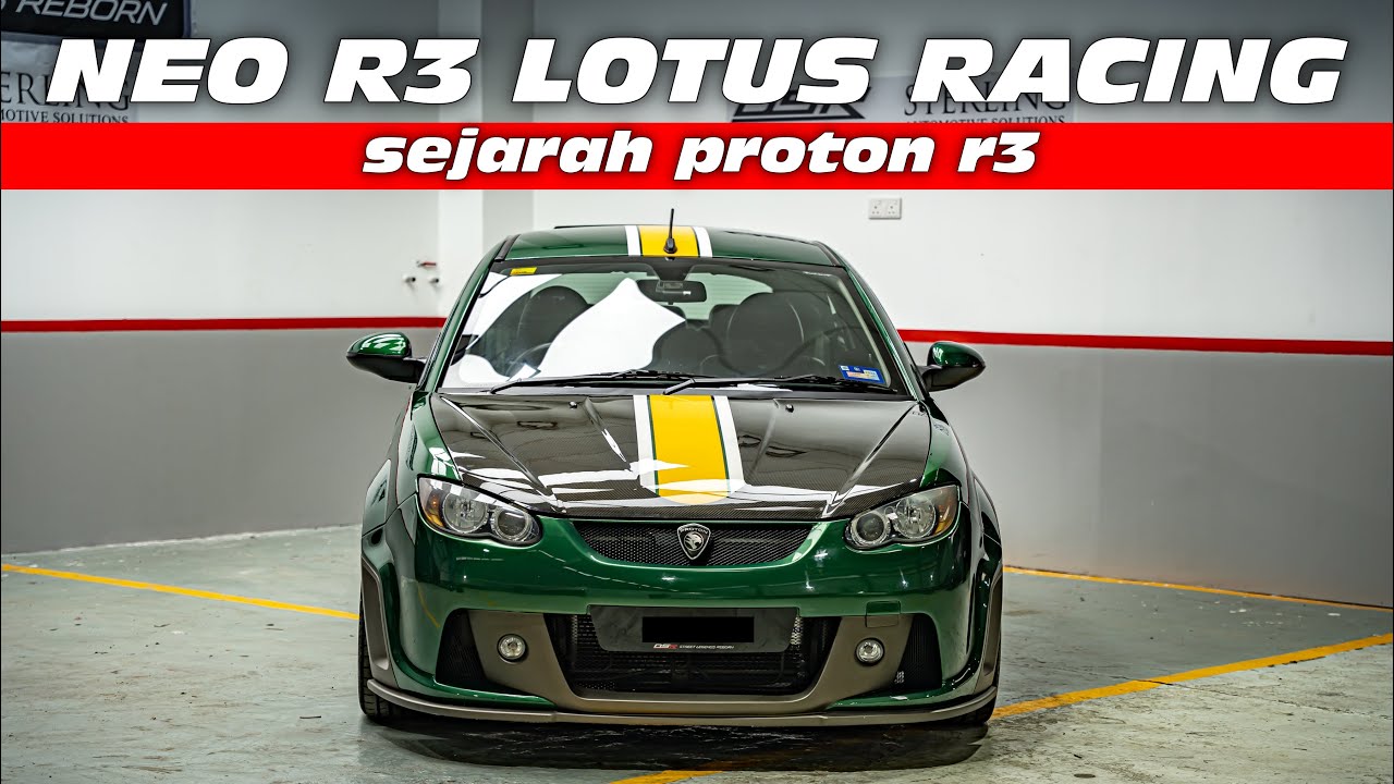 Asal Usul Proton Satria Neo R3 Lotus Racing - YouTube