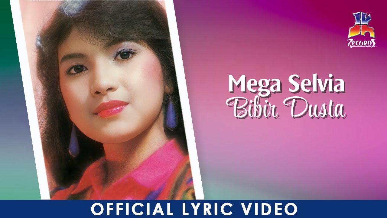 Mega Selvia - Bibir Dusta (Official Lyric Video) - YouTube