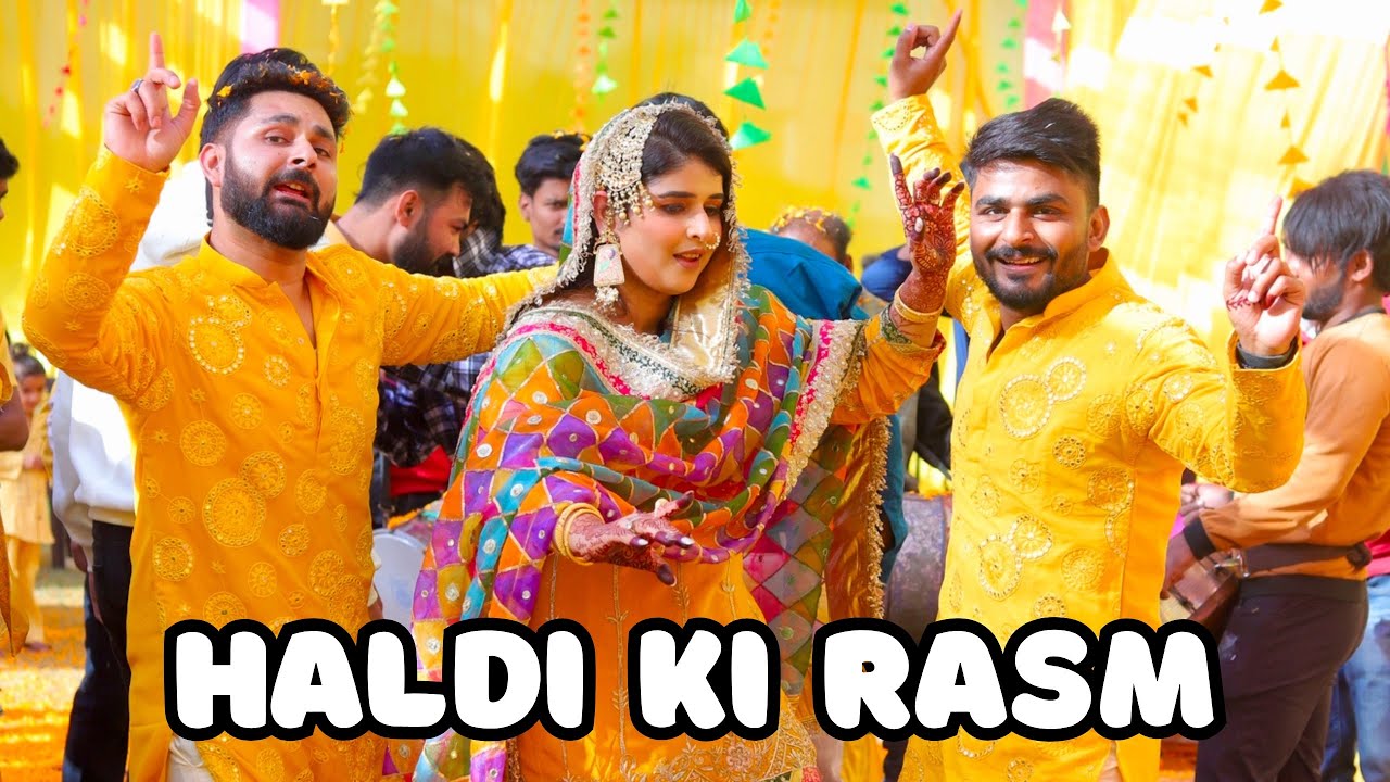 Haldi Ki Rasm | Behen Ki Shaadi Vlog-10 | Sajid Shilpa Vlog - YouTube