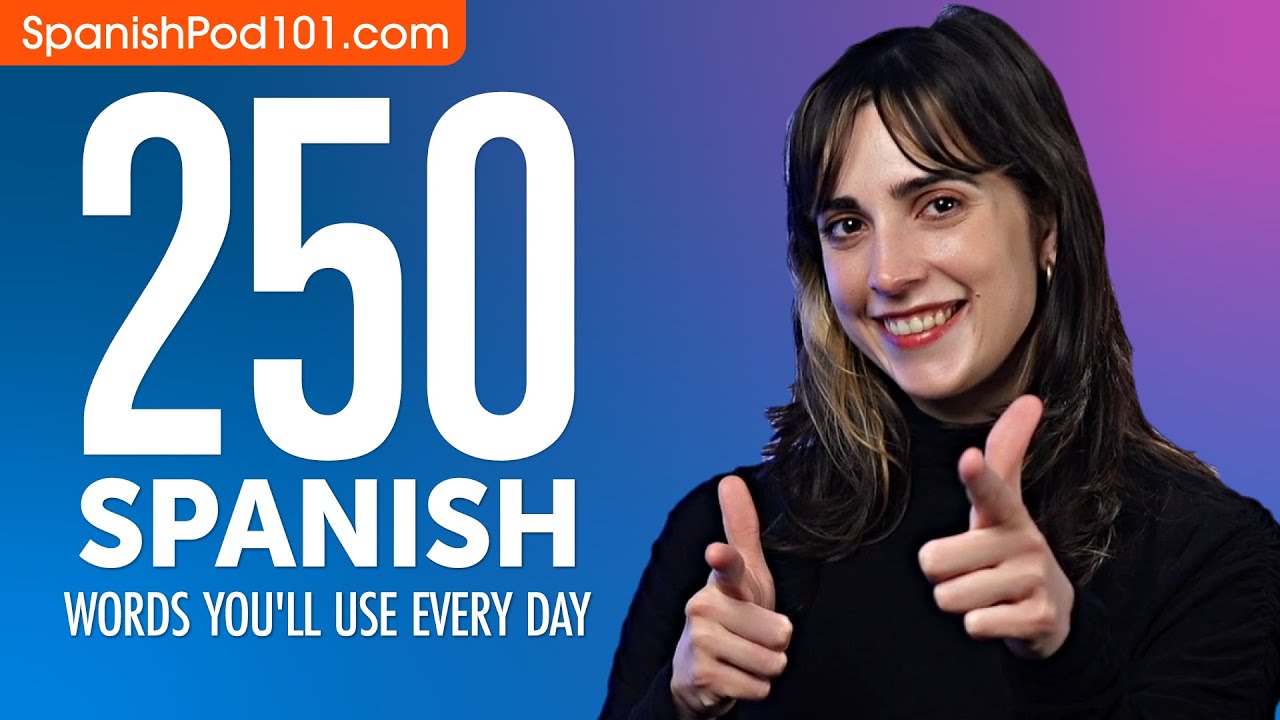 250 Spanish Words You'll Use Every Day - Basic Vocabulary #65 - YouTube