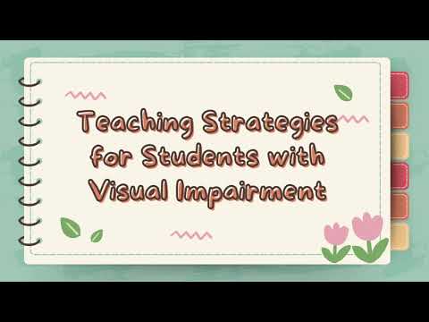 Teaching Strategies for Students with Visual Impairment - YouTube