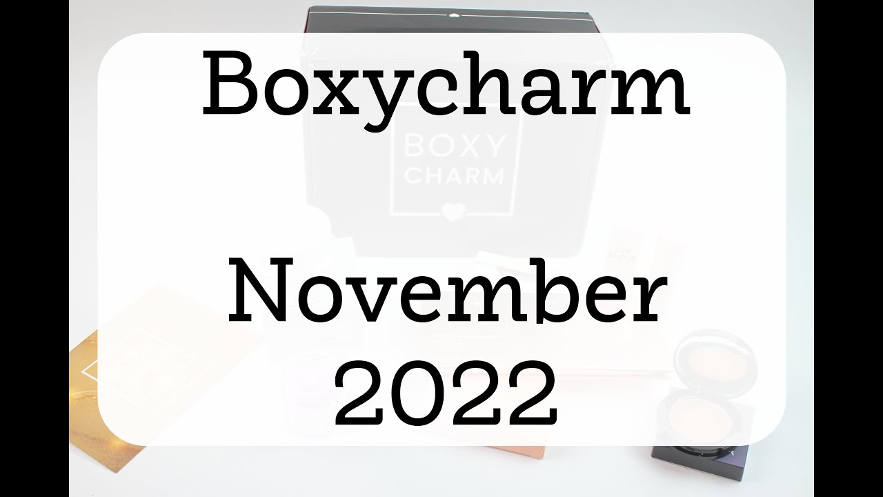 November 2022 Boxycharm Base Box Unboxing/Review + Coupon - YouTube