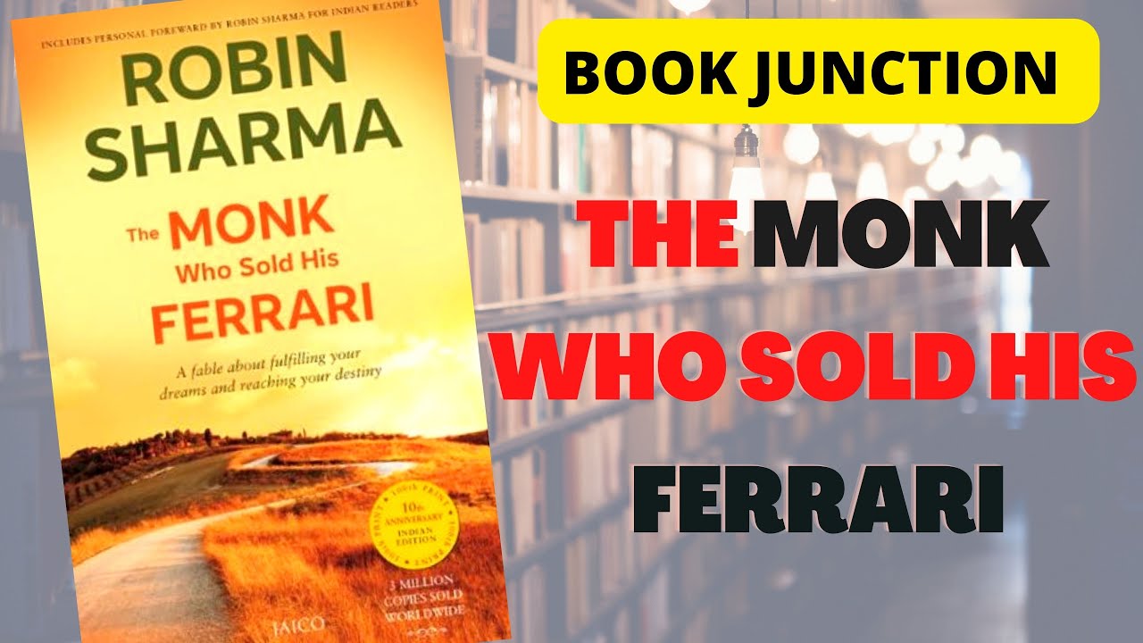 The Monk Who Sold His Ferrari | Short Book Review | Book Junction ...