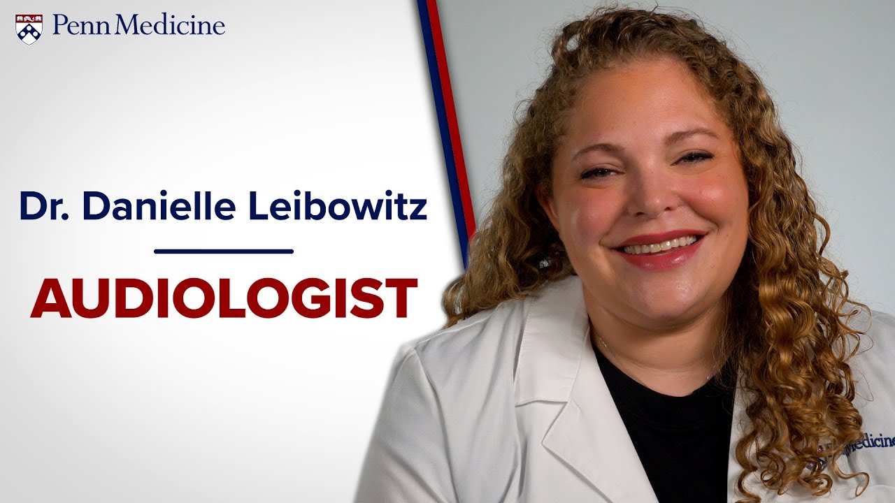 Audiologist: Dr. Danielle F. Leibowitz - YouTube