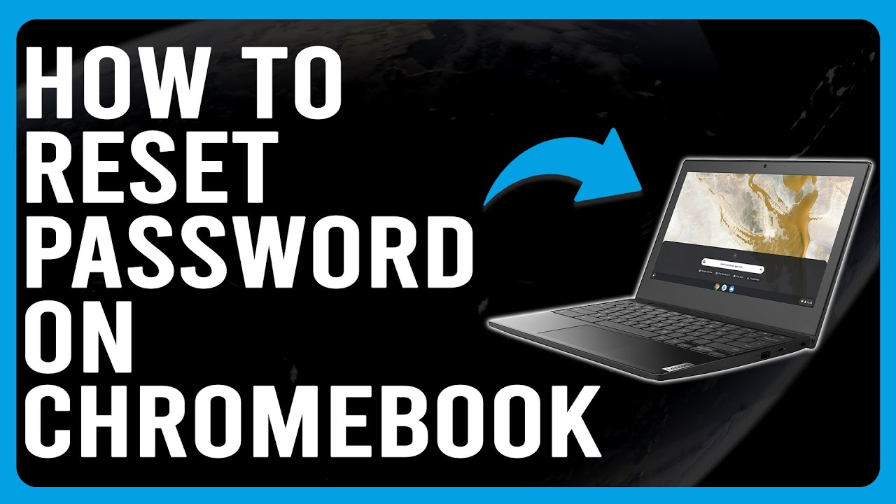 How To Reset Password On Chromebook (How To Change Your Password On ...