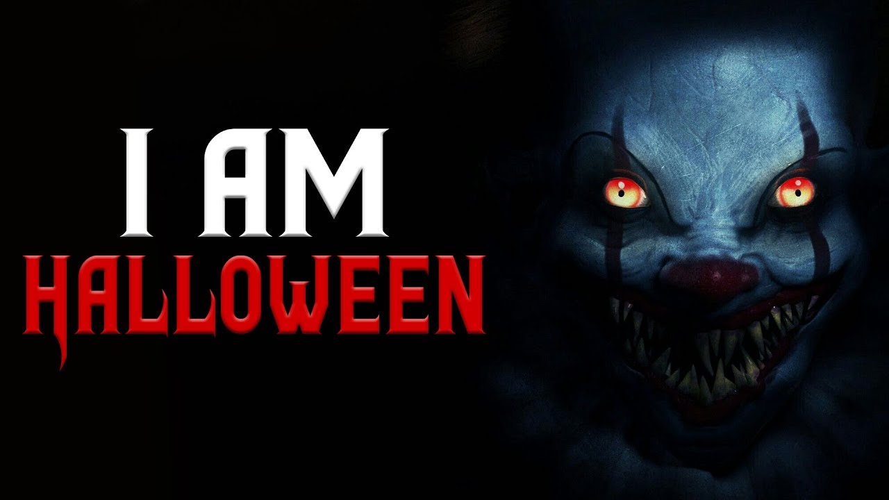 "I am Halloween" Scary Stories | Creepypasta - YouTube