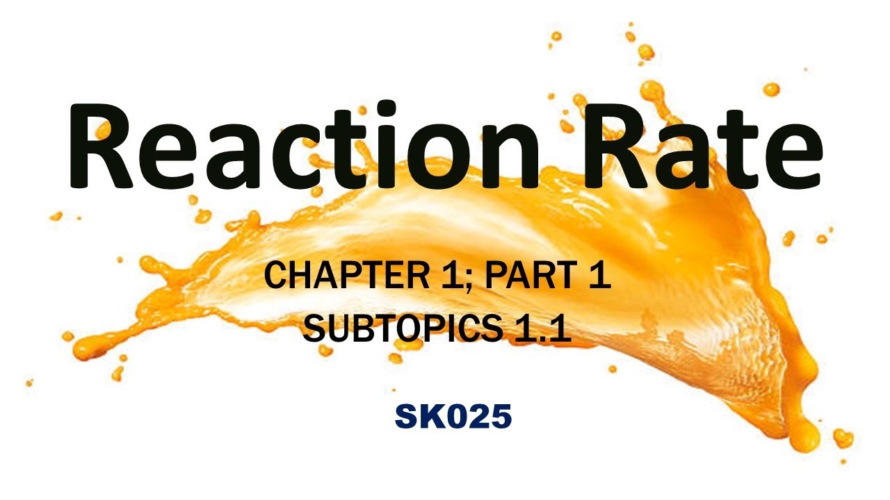 SK025 Rate of Reaction (Chapter 1; Part 1) - YouTube
