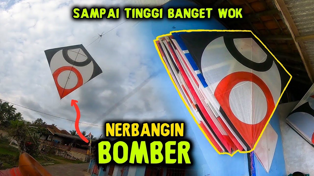 NERBANGIN LAYANGAN BOMBER SAMPAI TINGGI BANGET WOK!!! - YouTube