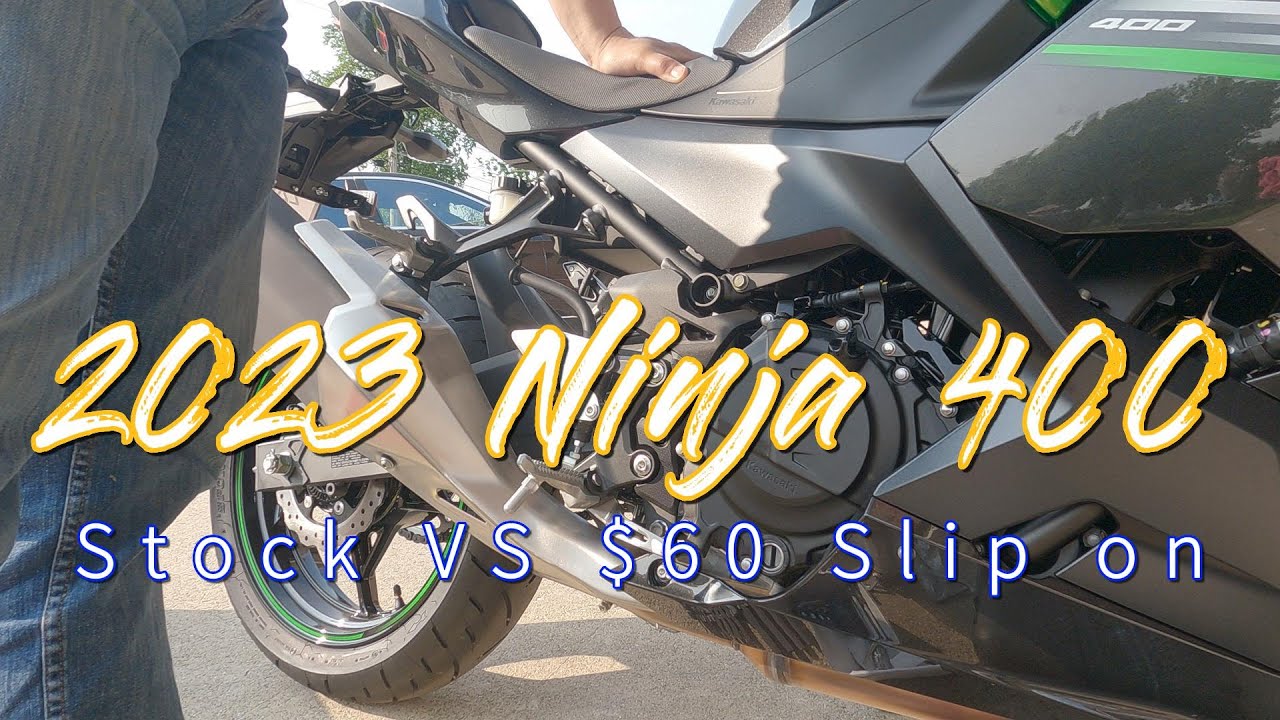 05 11 2023 Ninja 400 2023 Stock VS $60 Exhaust comparison - YouTube