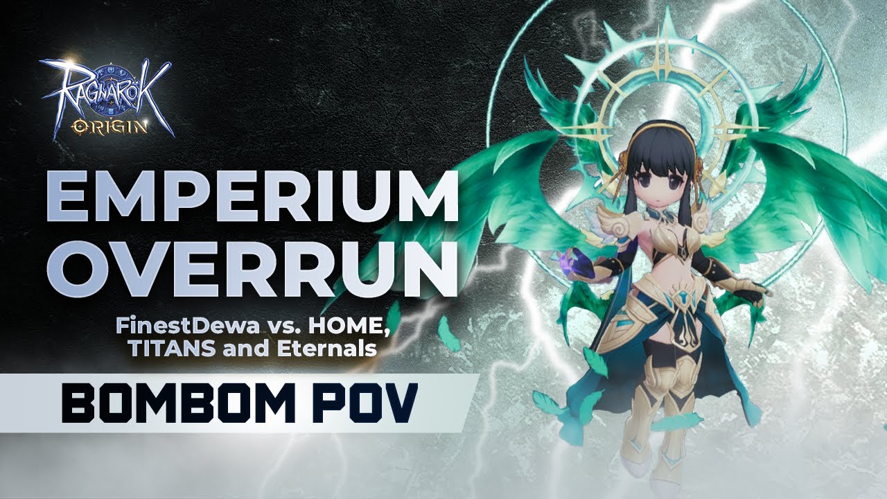 Ragnarok Origin Emperium Overrun 23/2 FinestDewa vs HOME, TITANS and ...