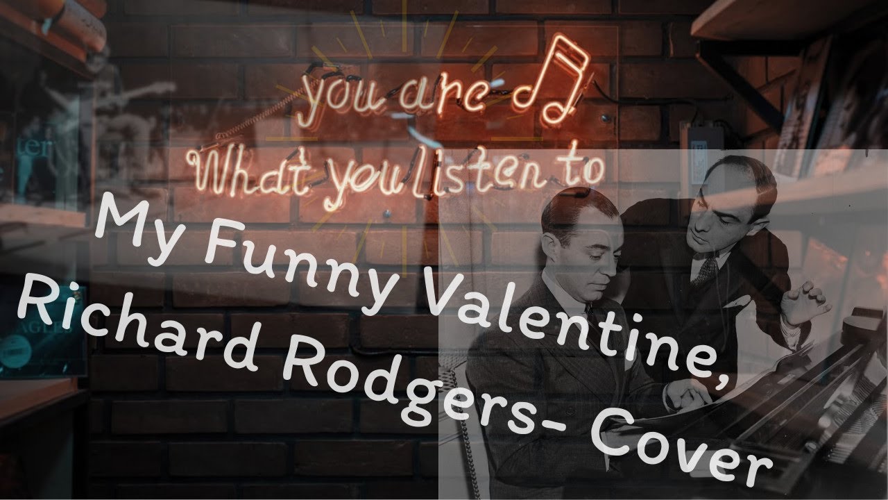My Funny Valentine - Richard Rodgers - Cover - YouTube