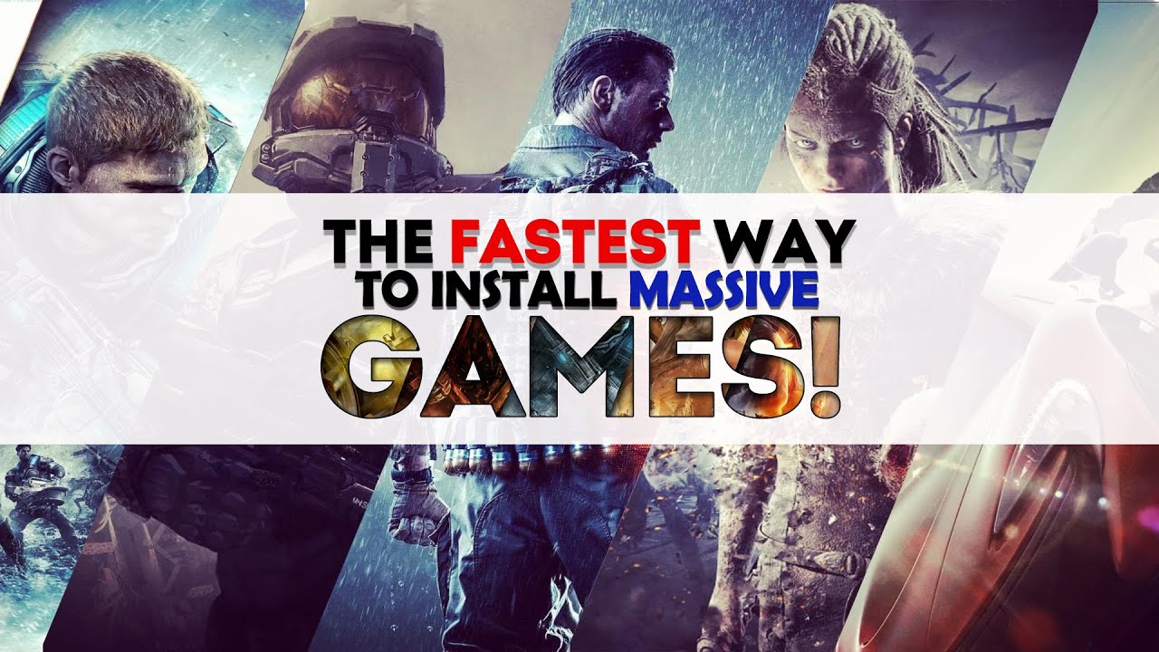 THE FASTEST WAY TO INSTALL MASSIVE GAMES - YouTube