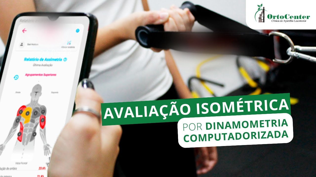 Avaliação isométrica por dinamometria computadorizada | Dr. Philippe ...