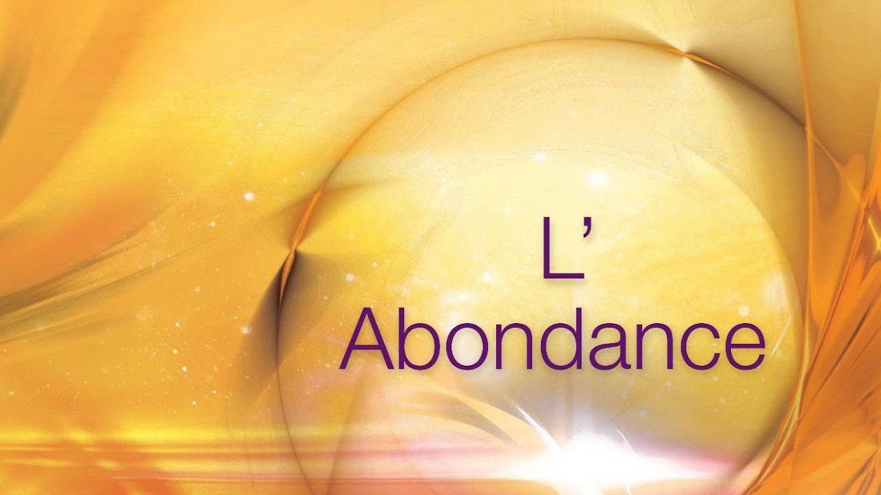 Que signifie l’Abondance Divine : Clef et Vertu essentielles de notre ...