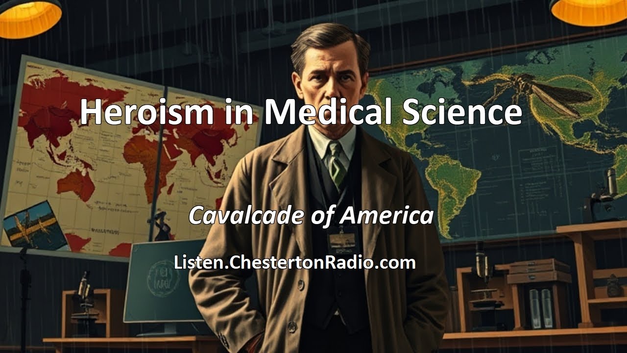 Heroism in Medical Science - Cavalcade of America - YouTube