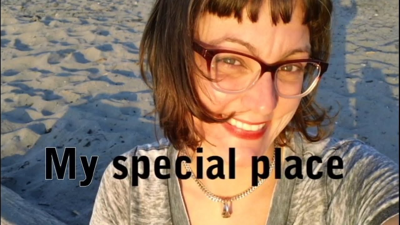 My Special Place - YouTube