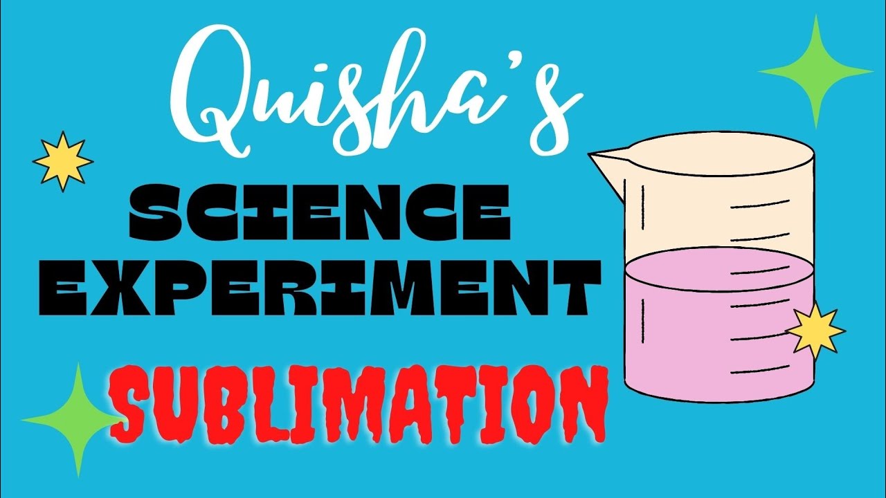 Science Experiment No.1: SUBLIMATION - YouTube