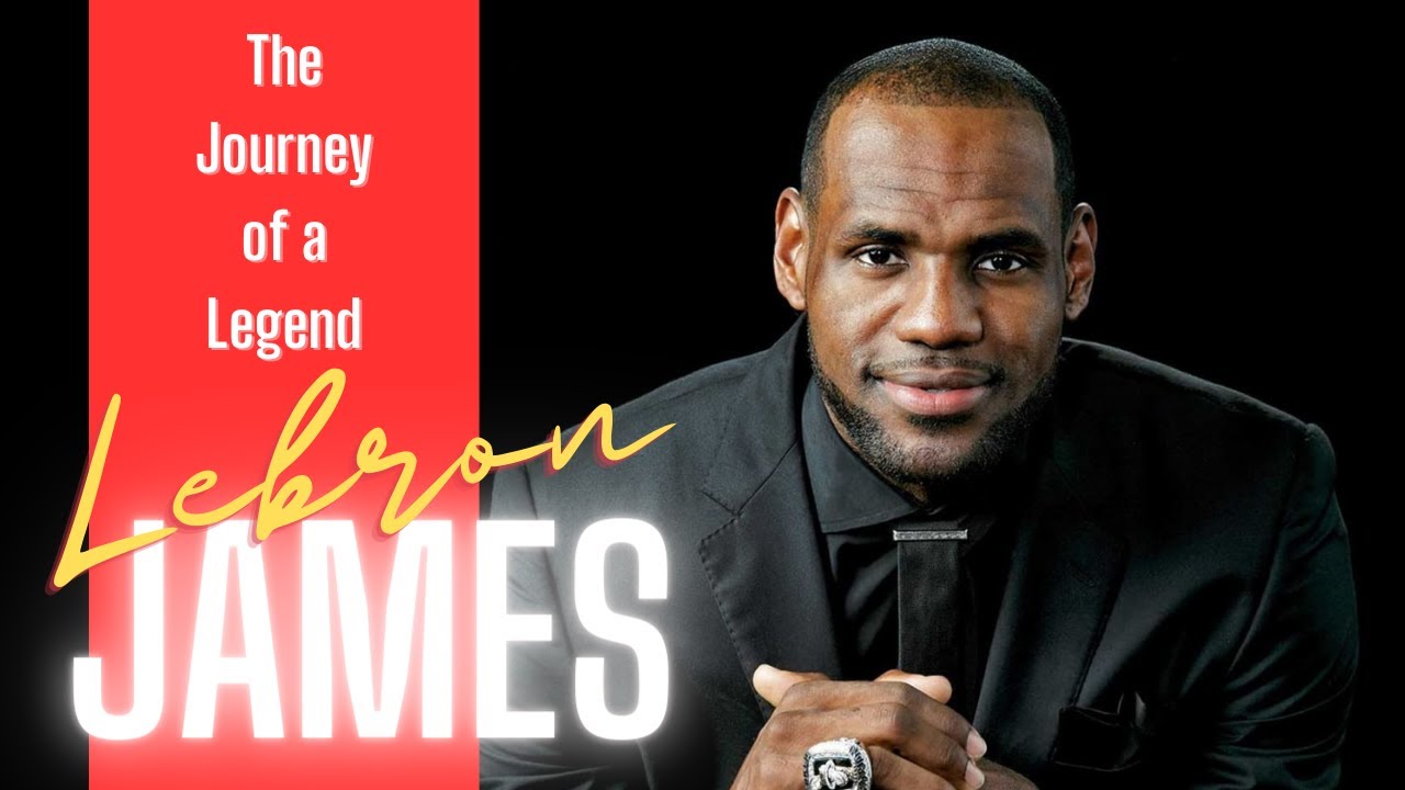 Lebron James: The Journey of Legend - YouTube