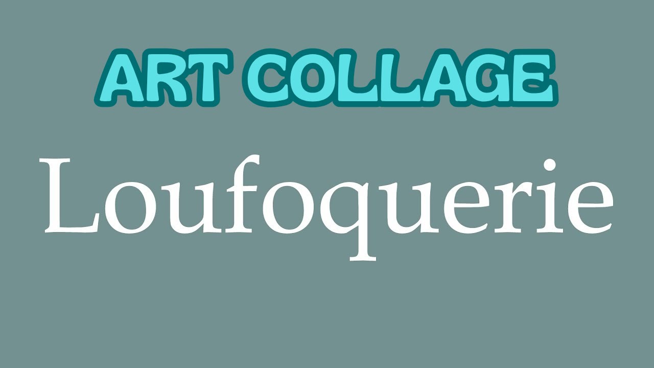 Loufoquerie PARTY #artcollage #scrapbooking #art - YouTube