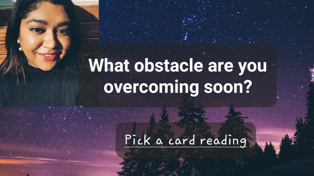 What obstacle are you overcoming soon? Pick a card reading - YouTube