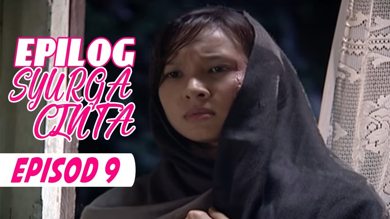 [FULL] Epilog Syurga Cinta | Episod 9 - YouTube