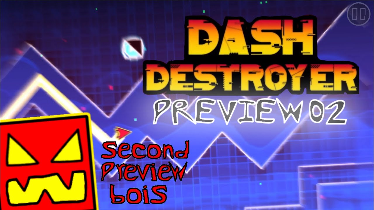 The Dash Destroyer Preview II | Geometry Dash 2.2 - YouTube