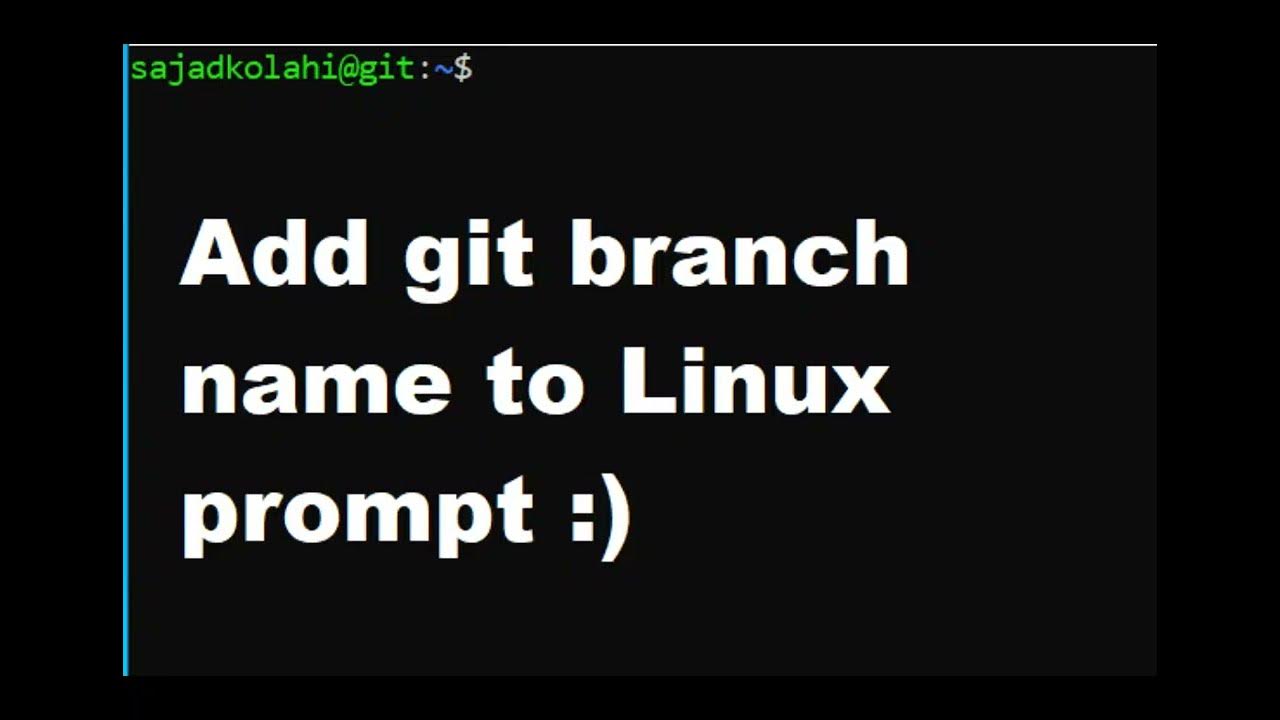 How to add git branch name to Linux bash prompt - YouTube