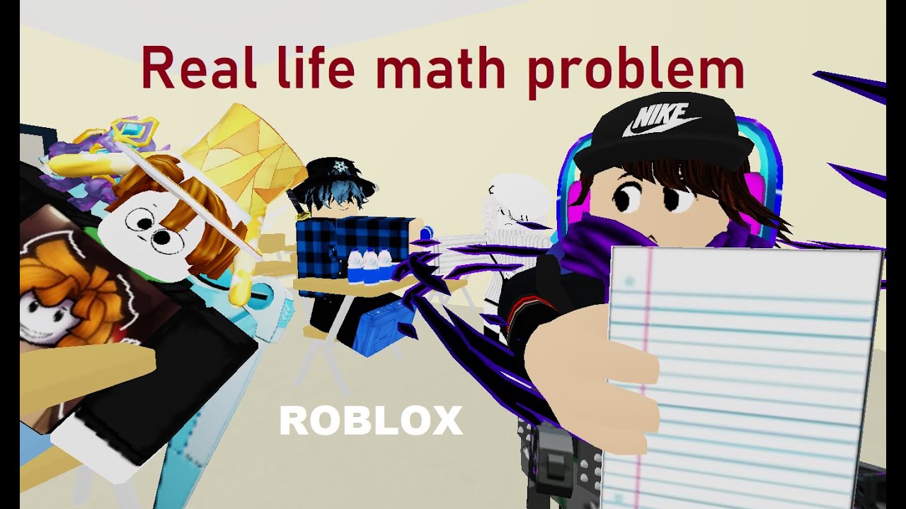 Real life math problem//Roblox animation - YouTube