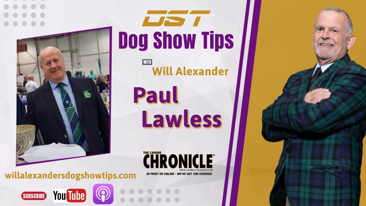 Dog Show Tips - Paul Lawless interview with Will Alexander - YouTube