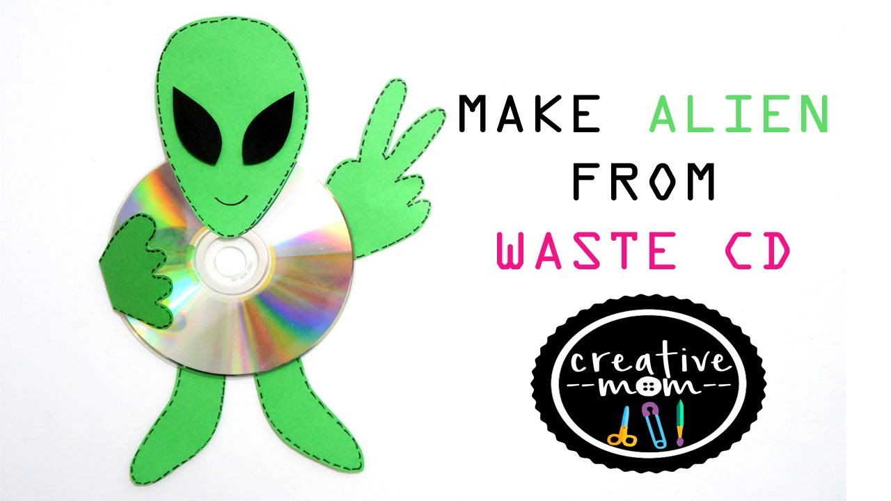 ALIEN | CD CRAFT | BEST OUT OF WASTE COMPETITION IN SCHOOL | EASY CRAFT ...