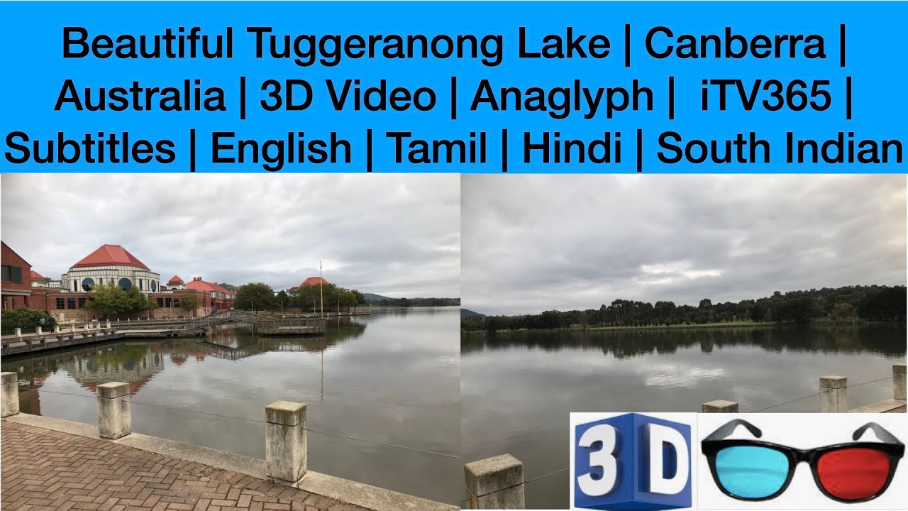 3D Video | Tuggeranong Lake | South Canberra | Australia | Best Place ...