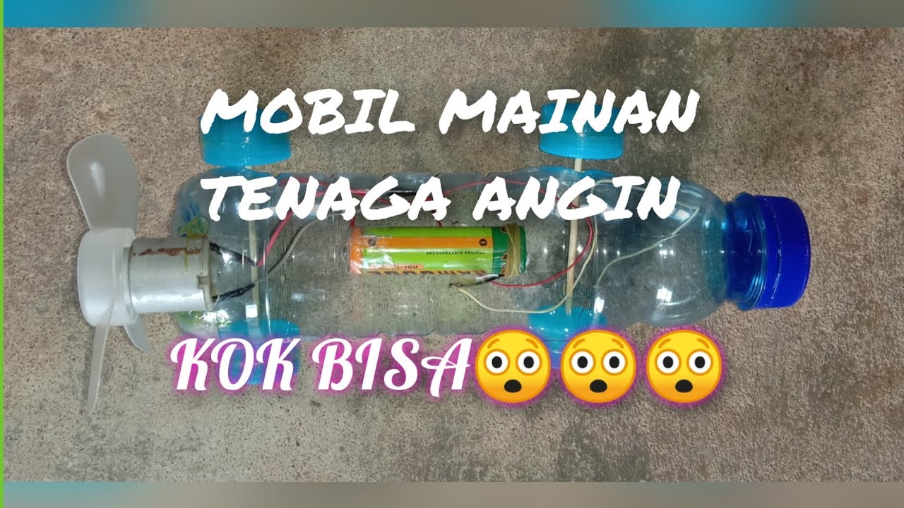 Mobil Mainan Tenaga Angin Dari Botol Plastik - YouTube