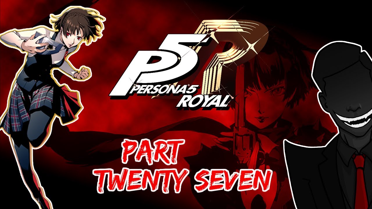 Meticulous Masquerade: Persona 5 Royal Part 27 - YouTube