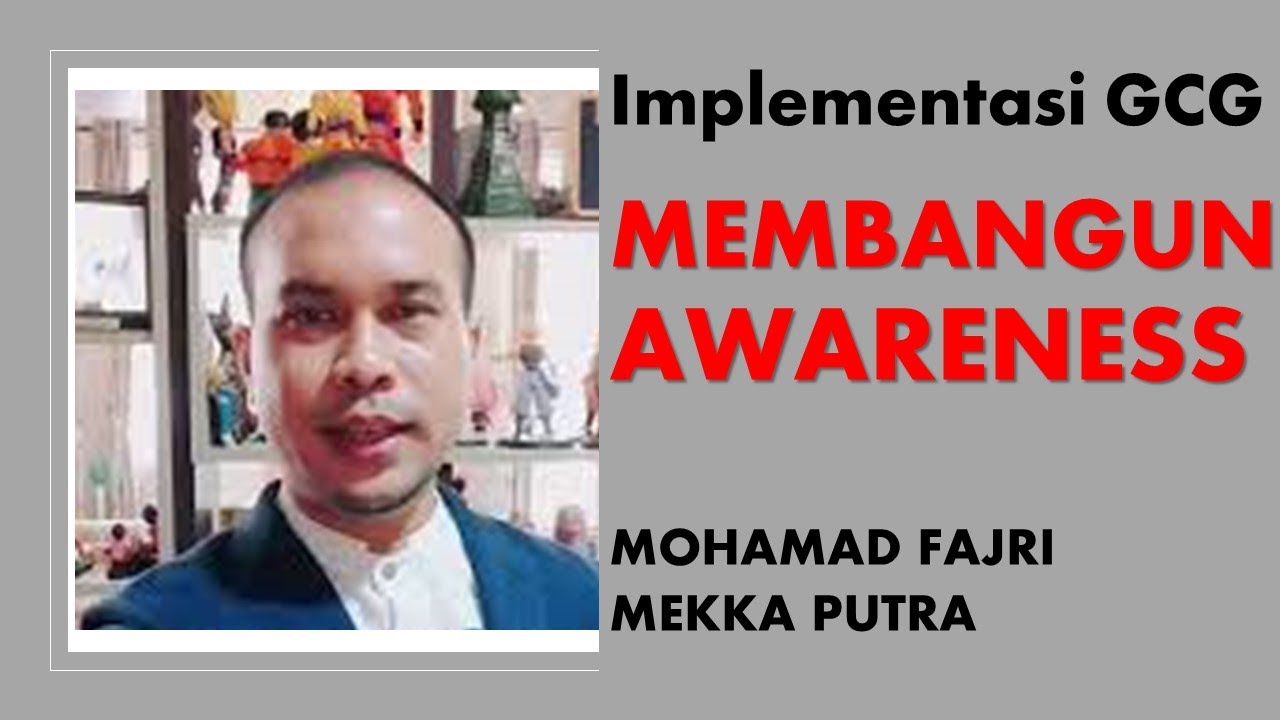 Awareness Implementasi GCG | Penerapan GCG | GCG Indonesia - YouTube