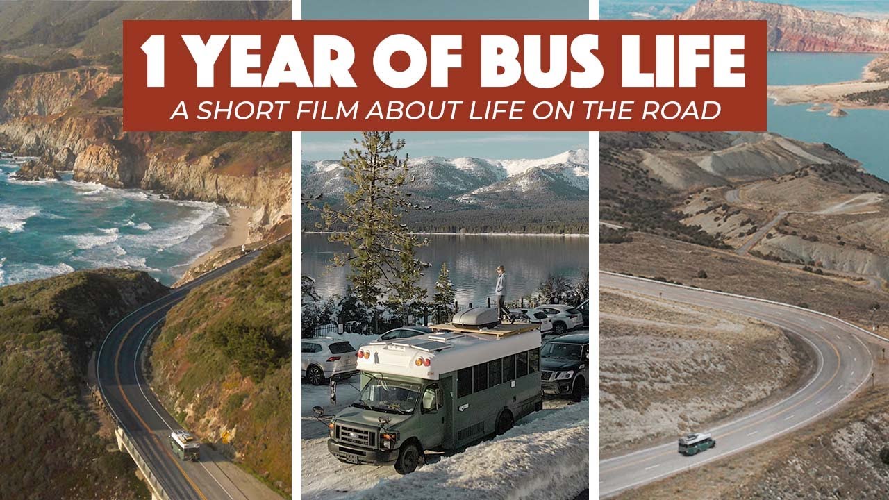 1 YEAR OF BUS LIFE | A Short Film About Living on the Road - YouTube