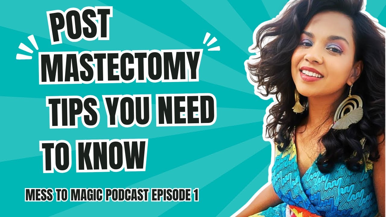 Post mastectomy tips you need to know - YouTube