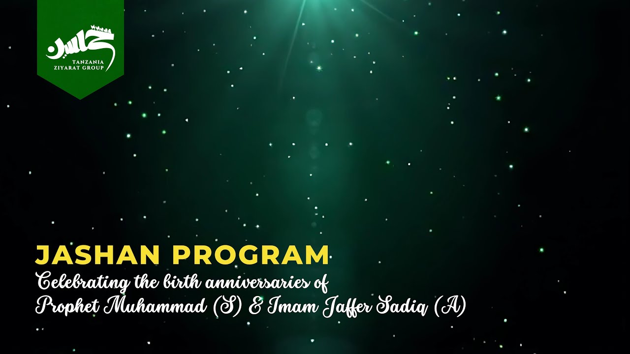 JASHAN PROGRAM | CELEBRATING THE BIRTH ANNIVERSARIES OF PROPHET ...