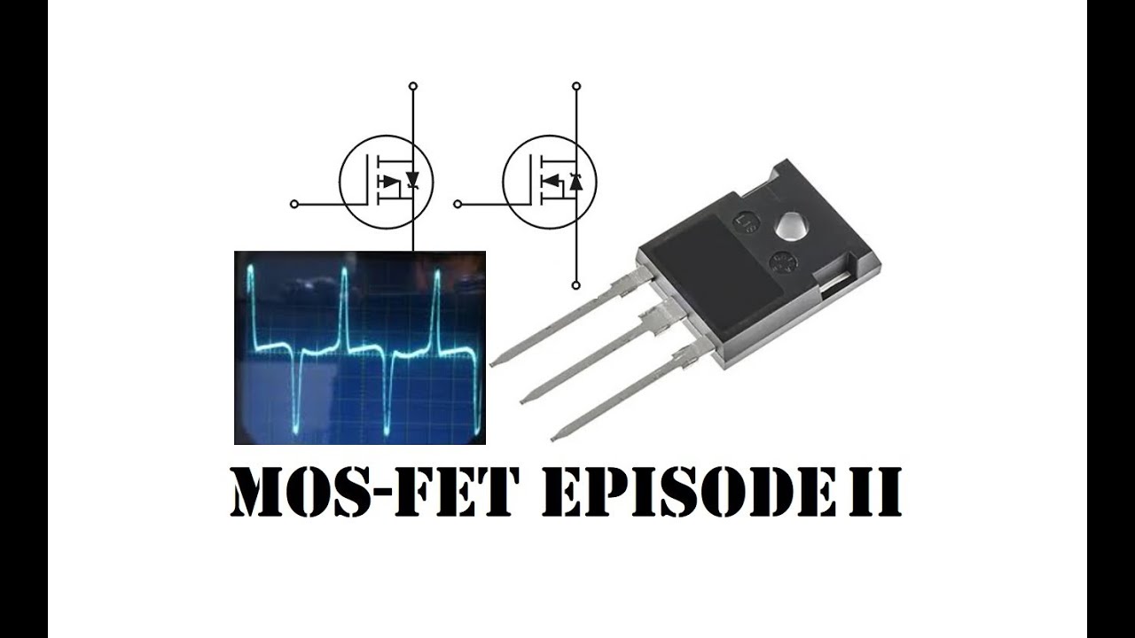 Cyrob : Introduction aux MOS-FET épisode II - YouTube