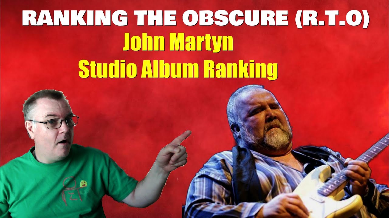 John Martyn Studio Album Ranking VIEWER'S REQUEST - YouTube