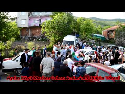 AYDIN KÖYÜ MERKEZ ORHAN ARSLAN'IN  DÜĞÜN YÜRÜYÜŞÜ