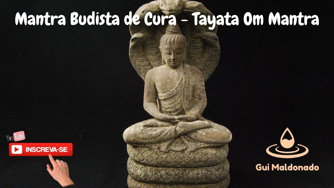 Mantra Budista de Cura - Tayata Om Mantra - YouTube