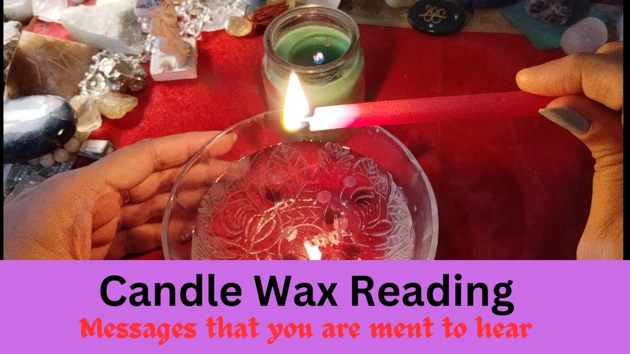 Candle Wax Reading !! 💥💥💦 ☸ - YouTube